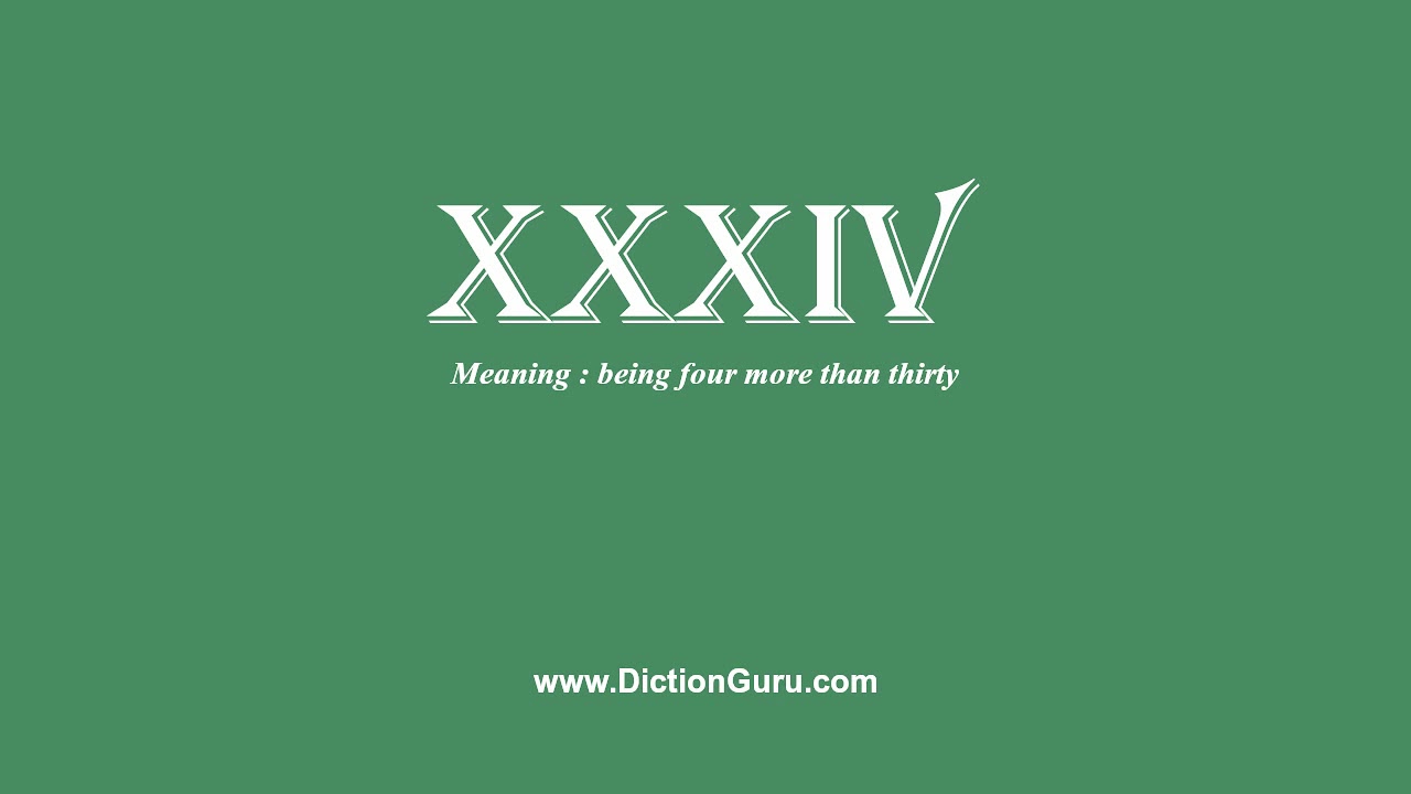 xxxiv: How to pronounce xxxiv with Phonetic and Examples - YouTube