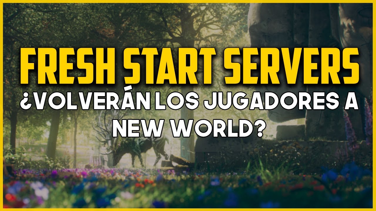 Fecha CONFIRMADA de los FRESH START SERVERS ¿Una buena movida? | New World en ESPAÑOL - YouTube