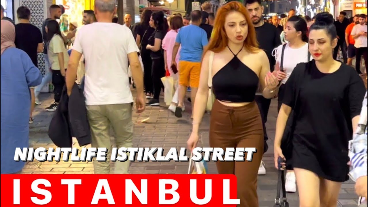 Nightlife In Istanbul Taksim Istiklal Street | WALKING TOUR In Türkey ...