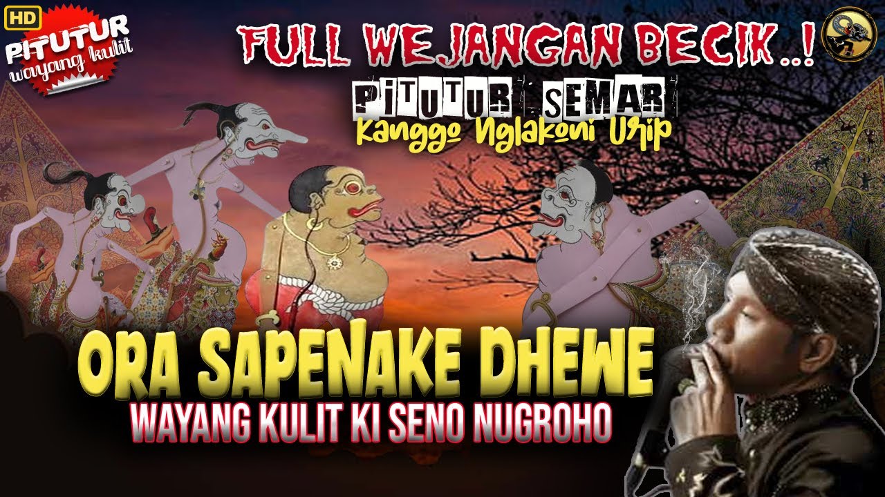 MERINDING! PITUTUR SEMAR KANGGO NGLAKONI URIP WAYANG KULIT KI SENO ...
