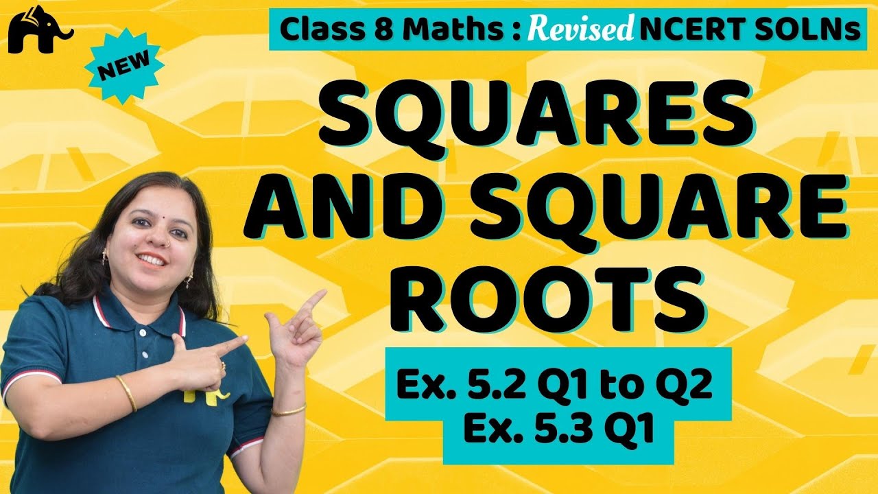 Squares and Square Roots Class 8 Maths | Revised NCERT Solutions ...