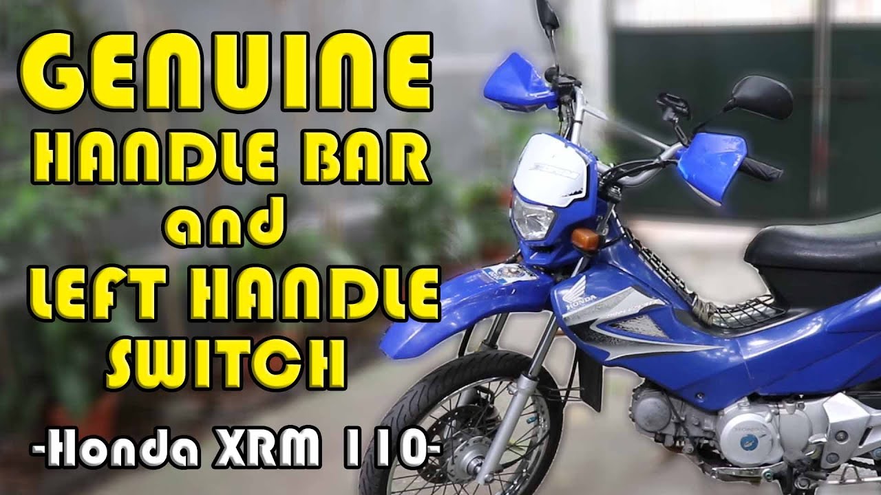 Genuine Handle Bar + Left Handle Bar Installation | Honda XRM 110 ...
