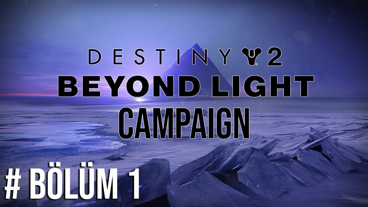 Beyond Light Campaign Bölüm 1 | Destiny 2 - YouTube