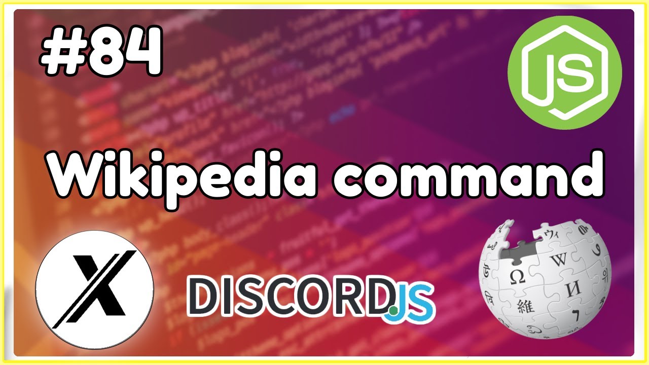 [NEW] HOW TO MAKE A WIKIPEDIA COMMAND | DISCORD.JS | #84 - YouTube