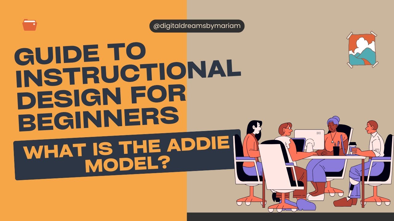 What is the ADDIE Model? A Simple Guide to Instructional Design for ...