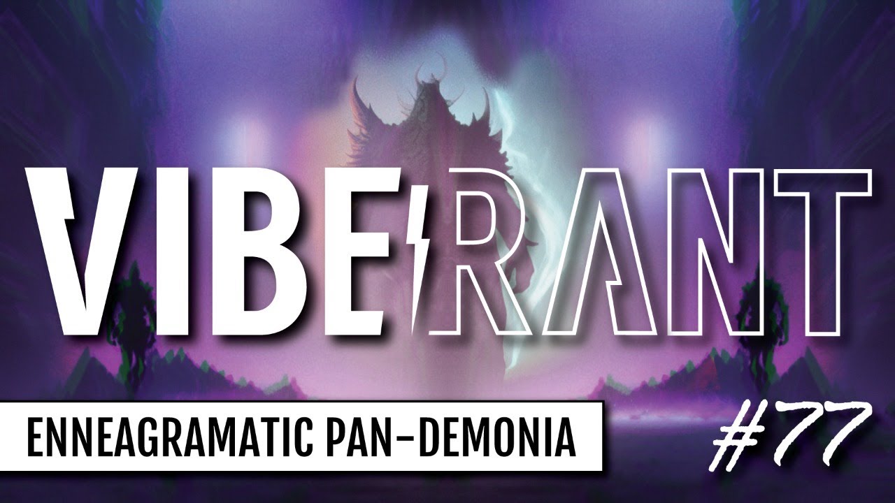 Ma Rhea Anna's Enneagramatic Pan-Demonia with Slick Dissident | Vibe Rant ep. 77 - YouTube