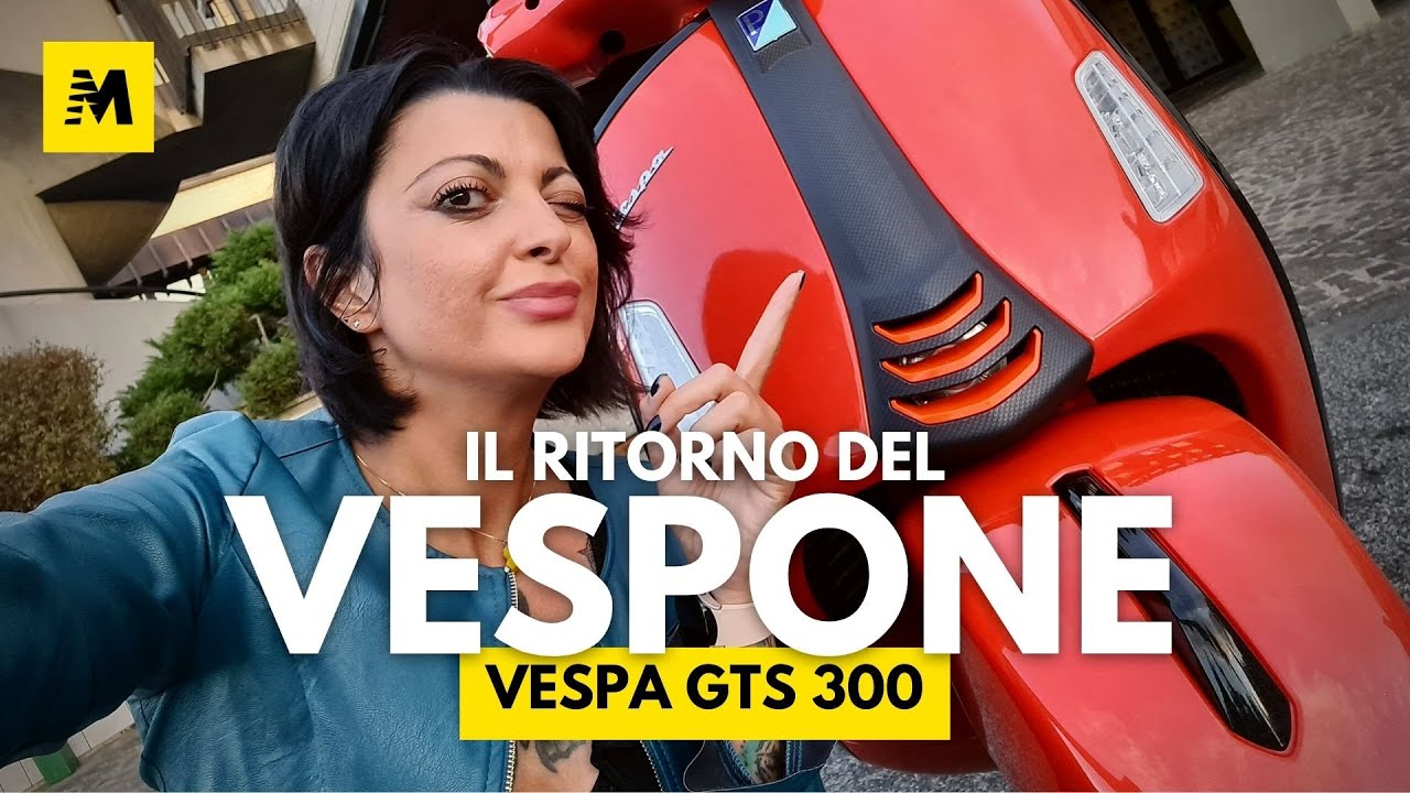 Piaggio Vespa GTS 300 TEST: il Vespone è tornato! - YouTube