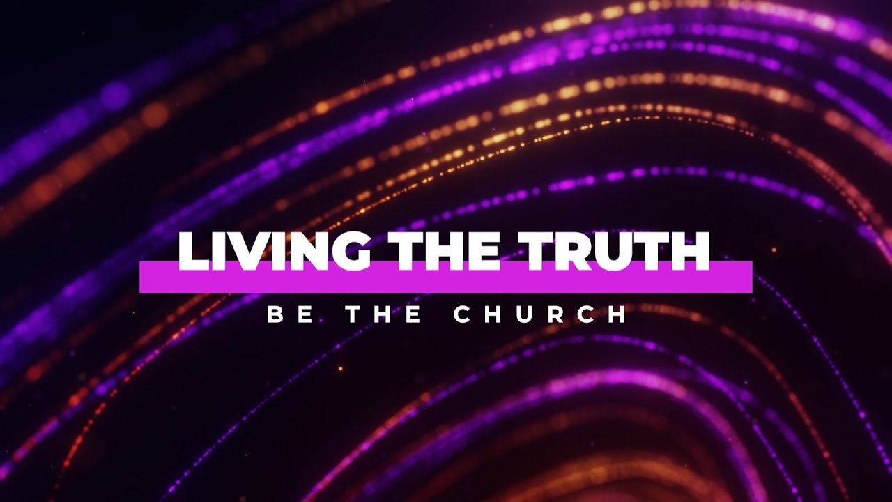 Living The Truth - YouTube