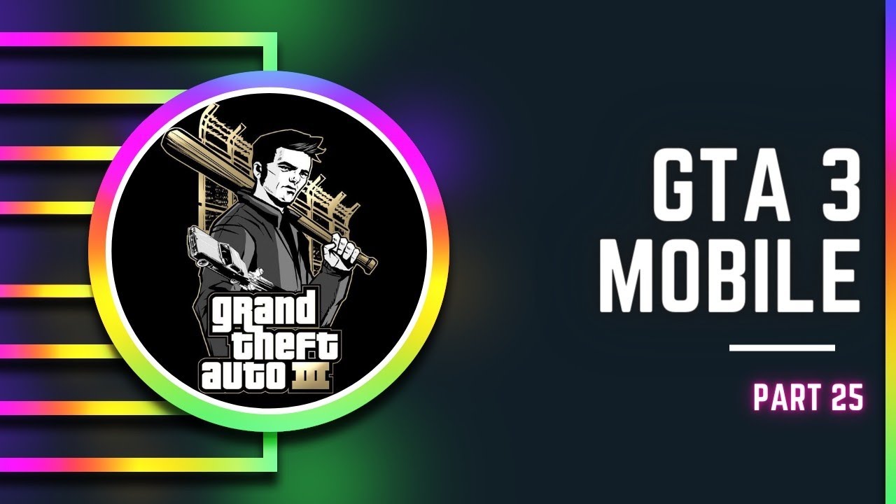 GTA 3 MOBILE PART 25 - YouTube