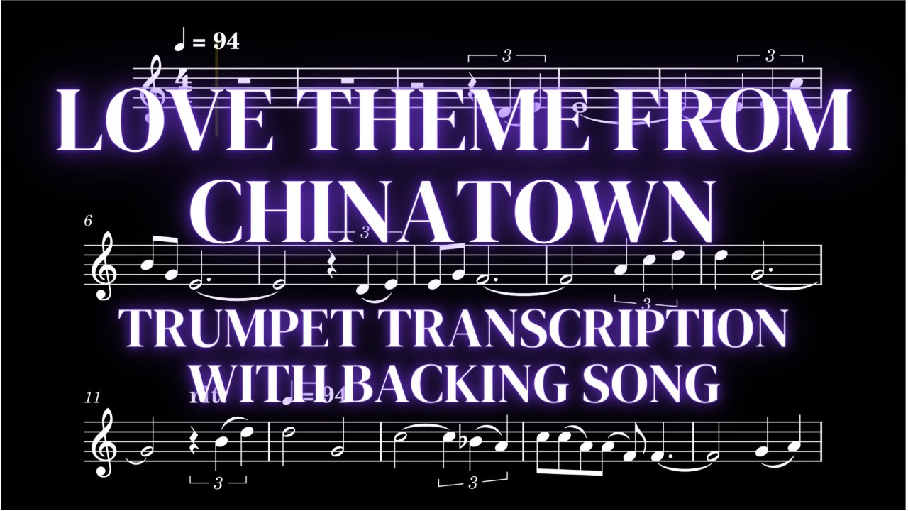 Love Theme from Chinatown - Trumpet Transcription (With Backing Song ...