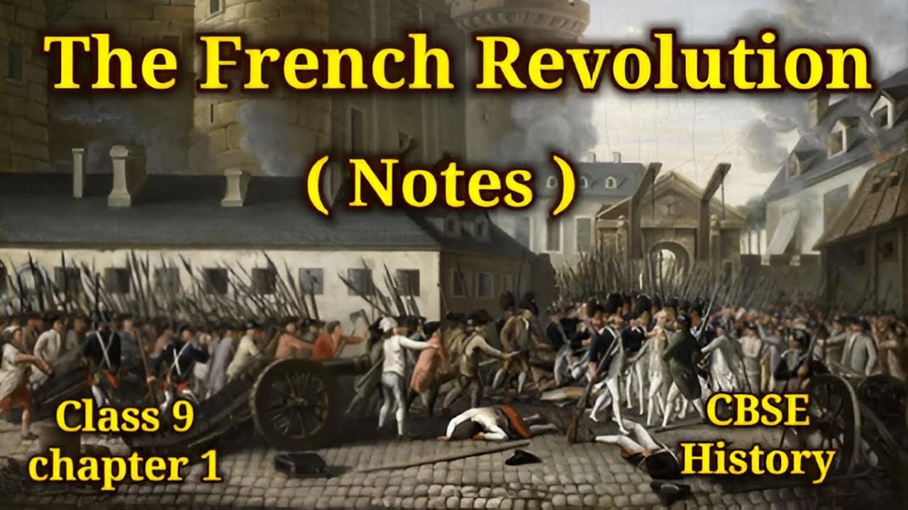The French revolution | Notes | Class 9 | CBSE - YouTube