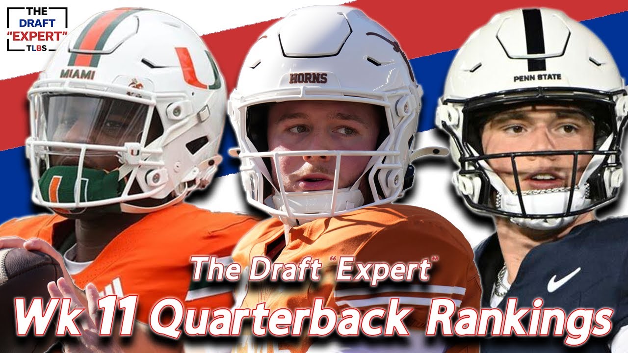 WEEK 11 2025 NFL DRAFT QUARTERBACK RANKINGS | The Draft "Expert" - YouTube