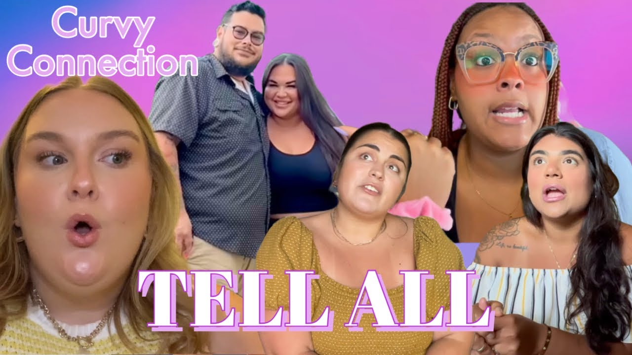 CURVY CONNECTION CONTESTANTS TELL ALL! - YouTube