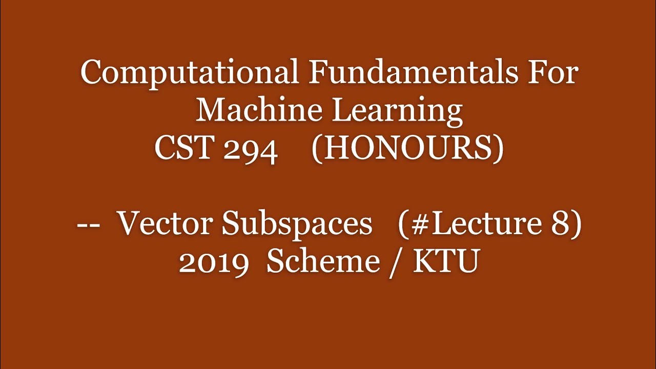 #8 #CST294 #VECTOR SUBSPACE #MACHINE LEARNING #S4CS #HONOURS #KTU #2019 ...