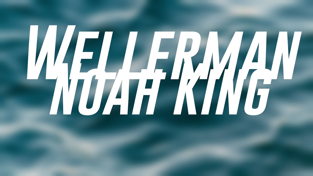 Wellerman - Noah King (Lyrics Version) 🏕 - YouTube