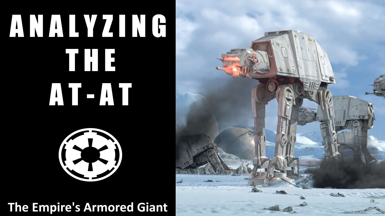 An Analyzation and Optimization of the AT-AT | Star Wars - YouTube