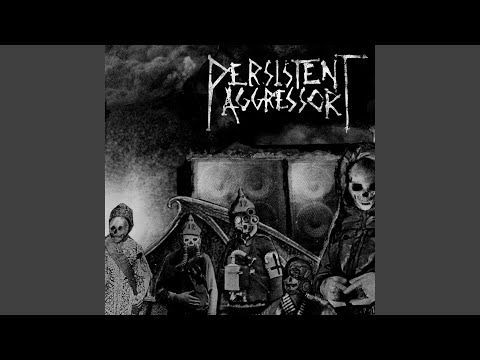 Persistent Aggressor – Persistent Aggressor (2019, Vinyl) - Discogs