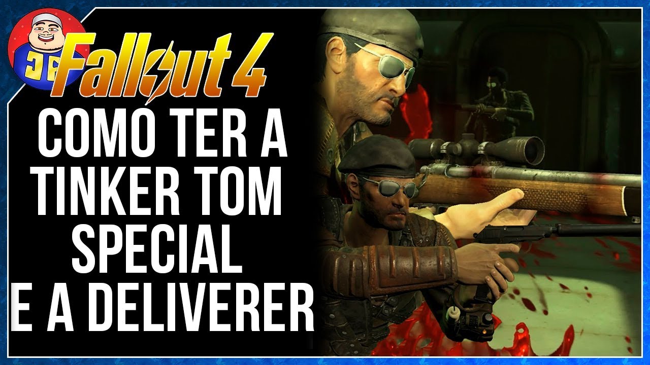 Guia Fallout 4 Como Ter a Tinker Tom Special & Deliverer - YouTube