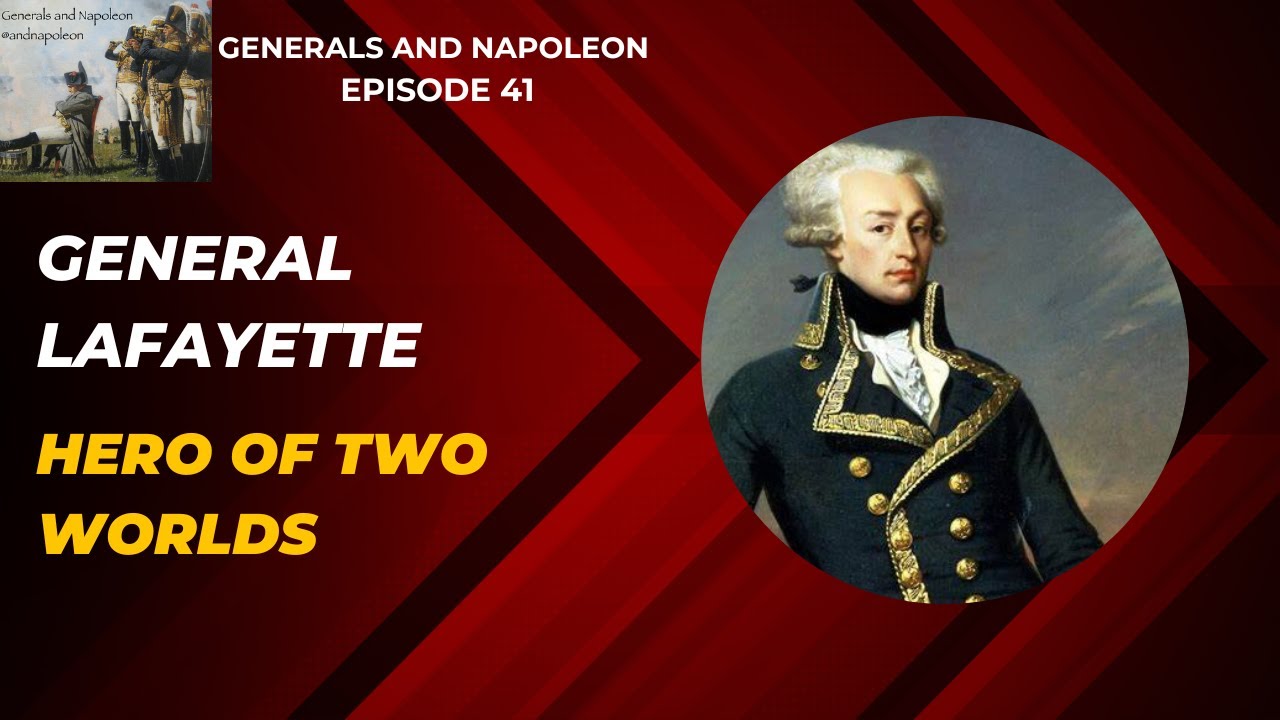 General Lafayette, hero of two worlds - America and France - YouTube