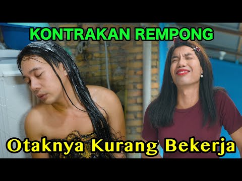 OTAKNYA KURANG BEKERJA || KONTRAKAN REMPONG EPISODE 1173