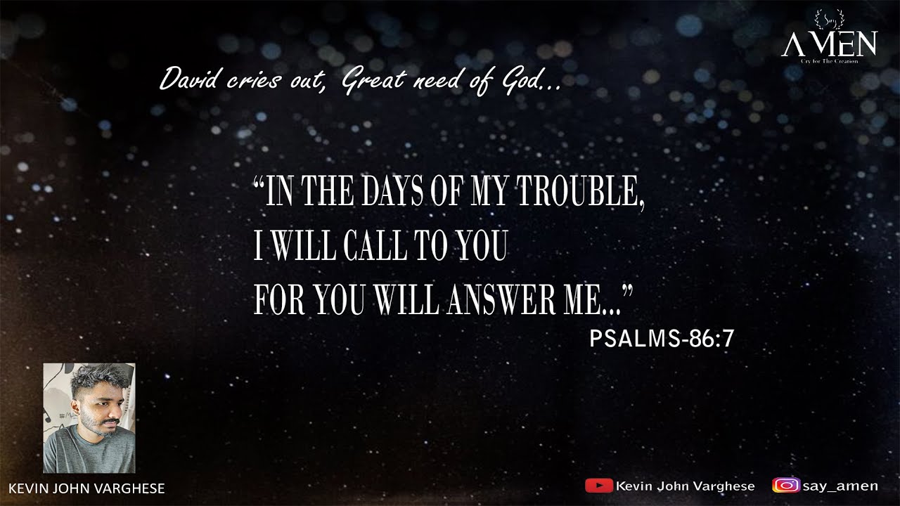 Psalms Psalms 86:7 (David cries out for the Lord) - YouTube