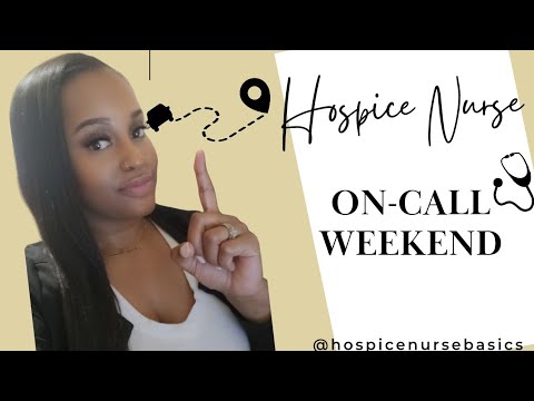 Weekend of being On-call as a RN Hospice Nurse - YouTube