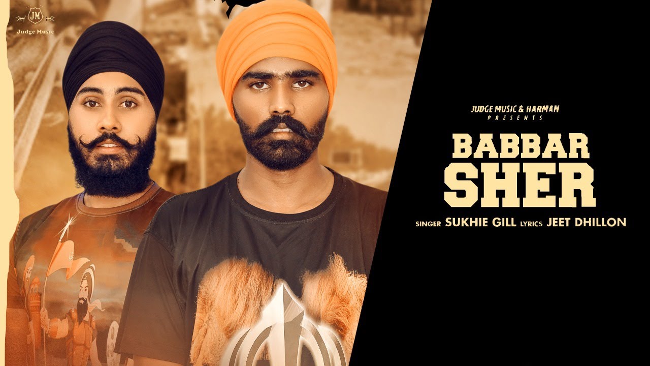 Babbar Sher (Full Song) | Sukhie Gill | Latest Punjabi Songs 2020 ...