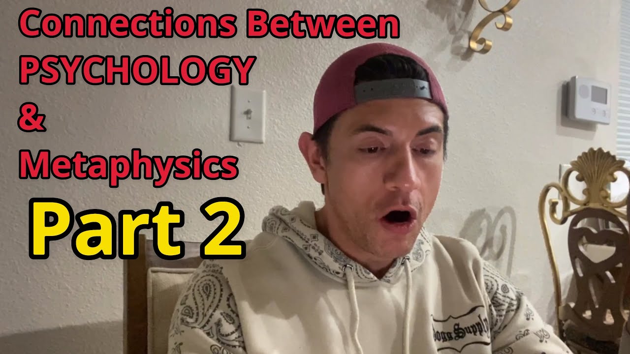 Psychological Explanation of Metaphysics - YouTube