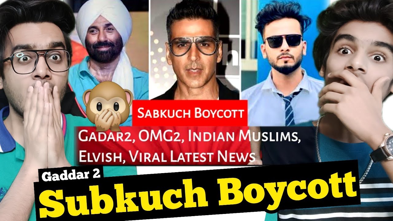 Elvish Yadav Gadar2 Akshay Kumar Indian Muslims Viral Latest