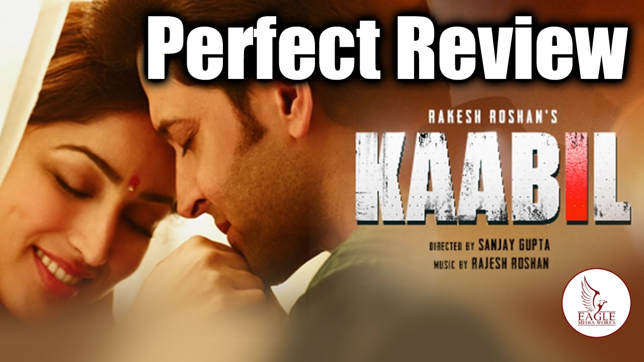 Kabil Movie Review | Hrithik Roshan | Bollywood Movie Reviews | Eagle ...