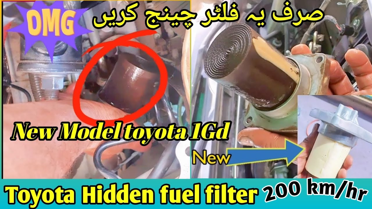 Hidden fuel filter toyota model 1gd ftv 2800cc|vehicle not exceed120 km ...