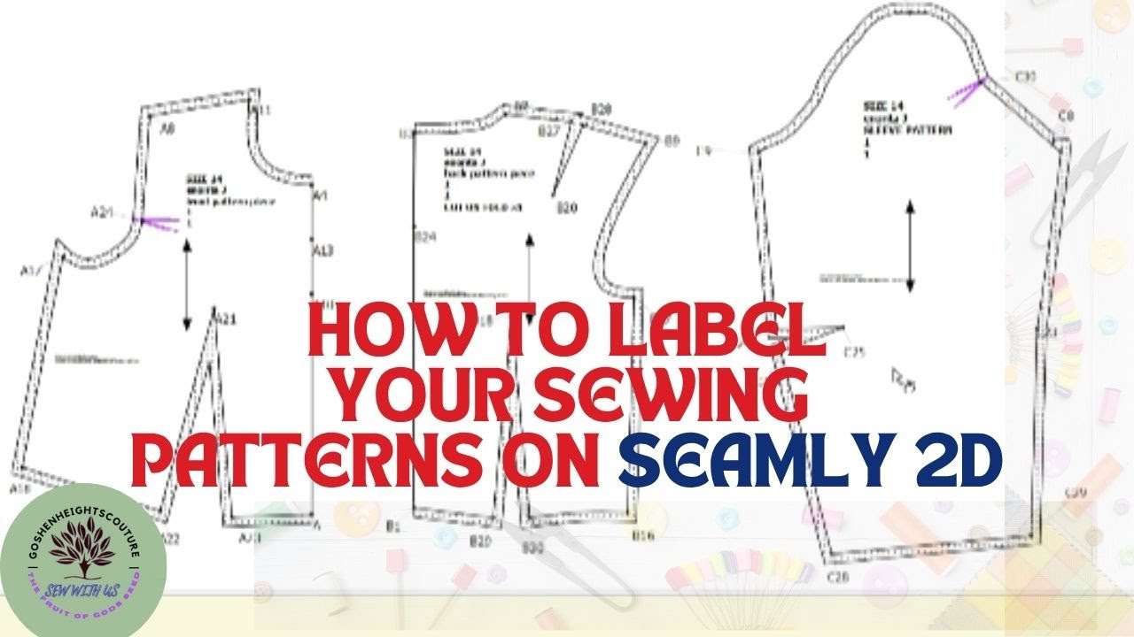 HOW TO LABEL AND ADD NOTCHES TO YOUR SEWING PATTERNS ON SEAMLY 2D - YouTube