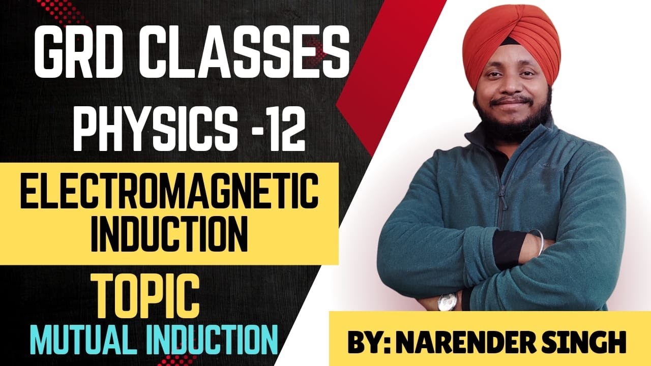 PHYSICS 12 | L-4 | CH-6 | EMI | TOPIC- MUTUAL INDUCTION - YouTube