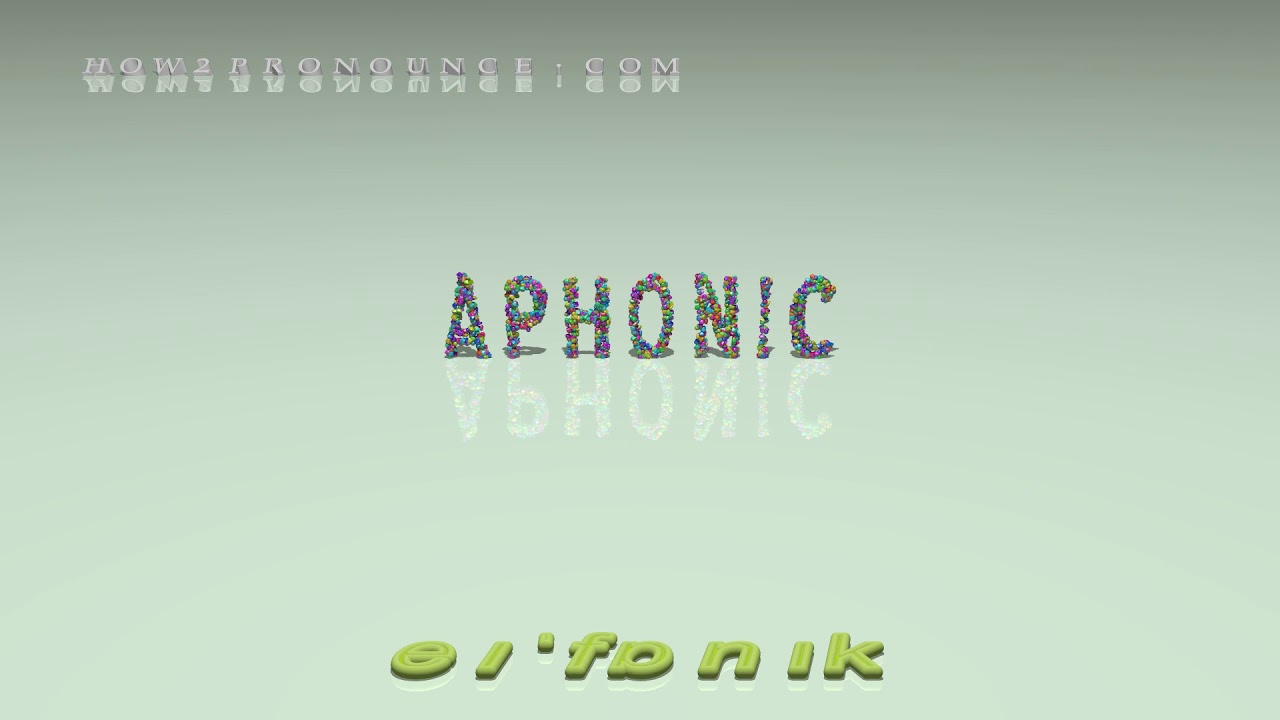 aphonic - pronunciation + Examples in sentences and phrases - YouTube