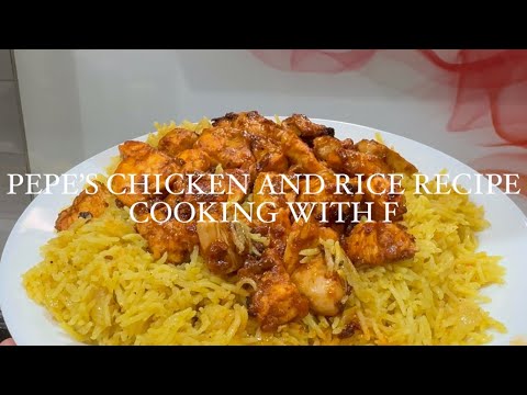 PEPE’S CHICKEN AND RICE RECIPE || Cooking with F. - YouTube