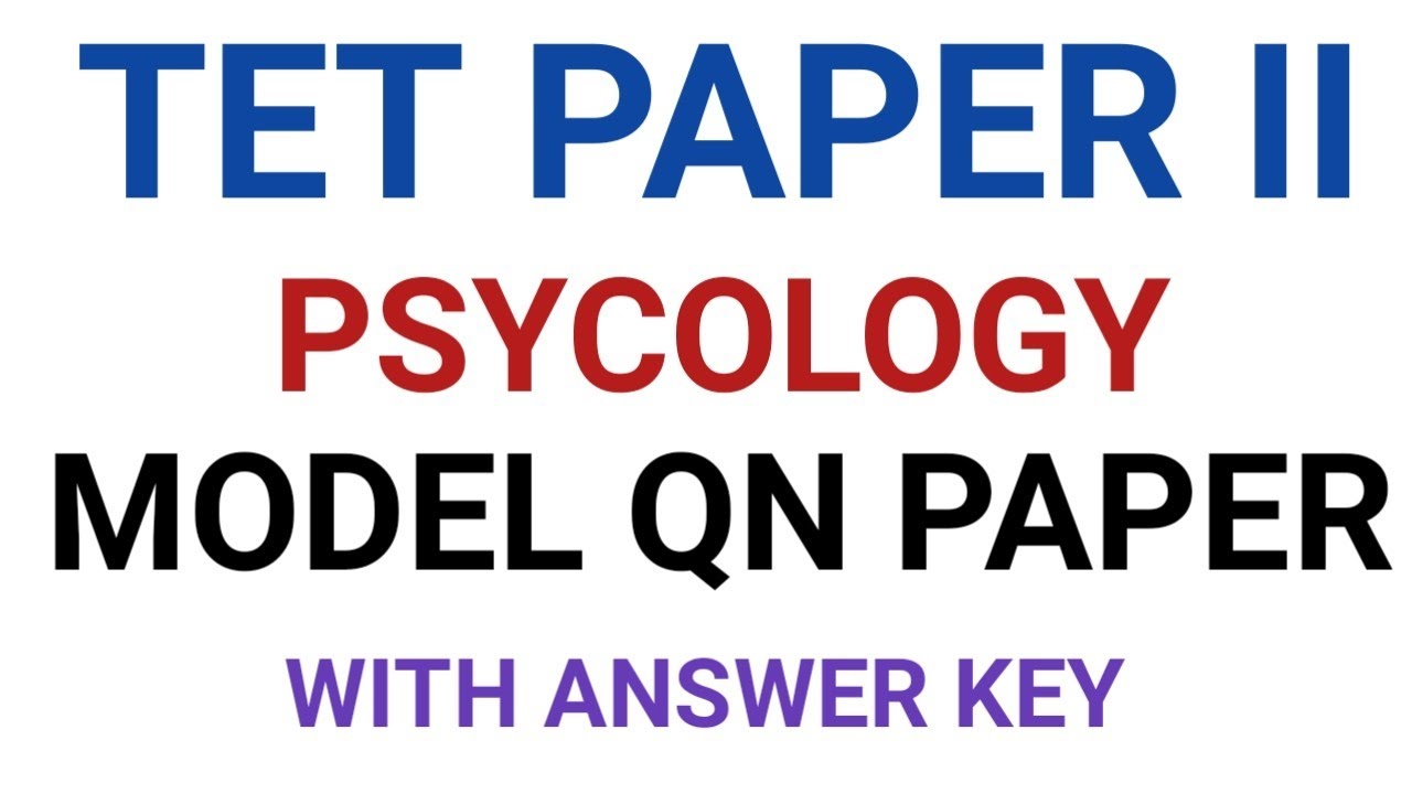 TET PAPER II 2023 உளவியல் MODEL QN PAPER WITH ANSWER KEY - YouTube