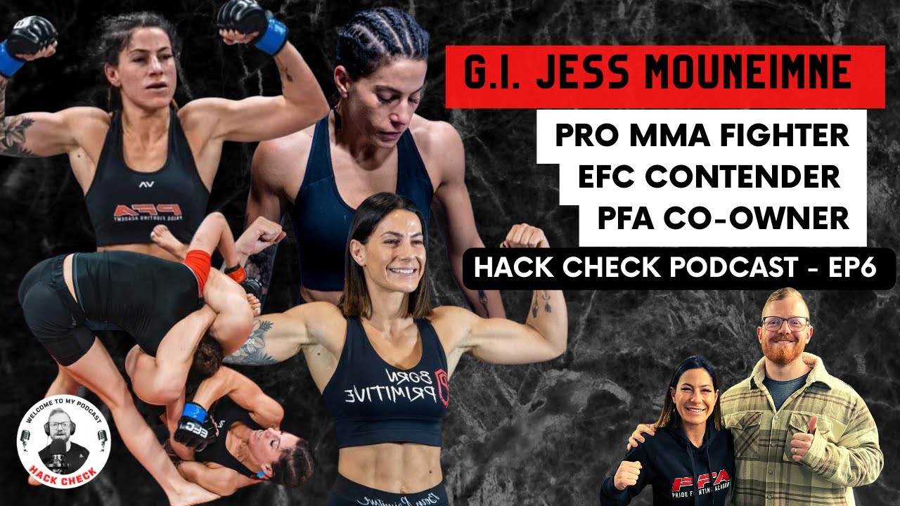 EFC Contender "G.I. Jess" Mouneimne (Hack Check Podcast - Episode 6 ...