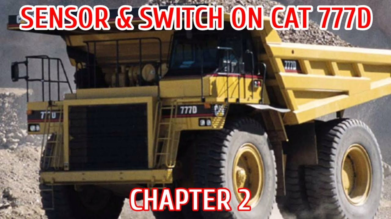 SENSOR & SWITCH ON CAT 777D - CHAPTER 2 - TRANSMISSION SYSTEM - YouTube