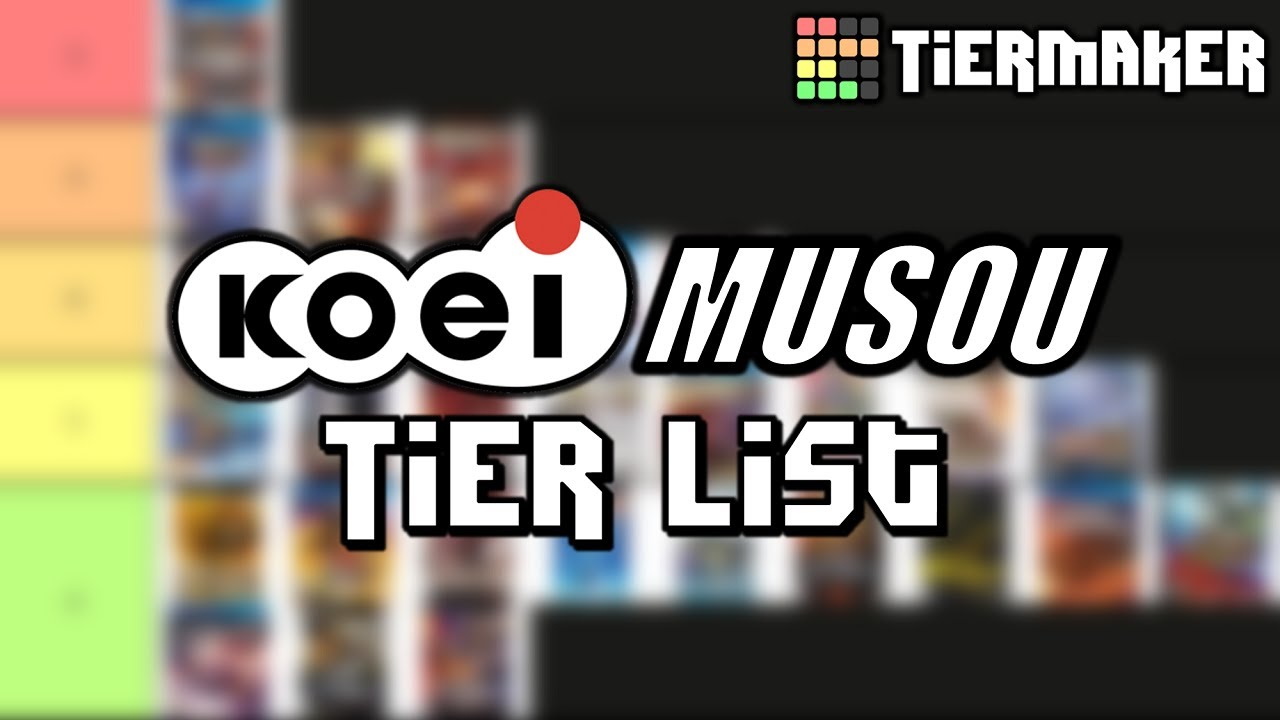 Koei Musou Tier List - YouTube