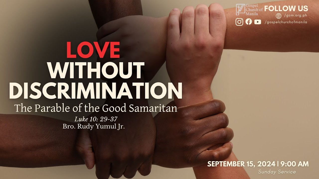 LOVE without discrimination | The Parable of the Good Samaritan ...