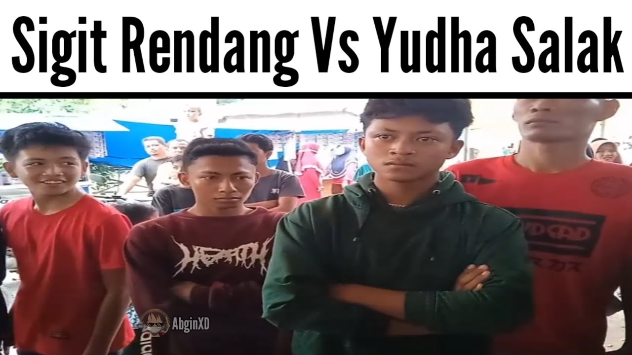 Sigit Rendang Vs Yudha Salak - YouTube