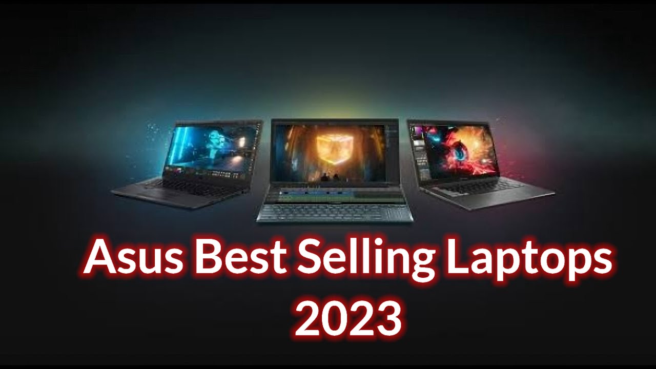 ASUS BEST SELLING LAPTOP 2023 - YouTube
