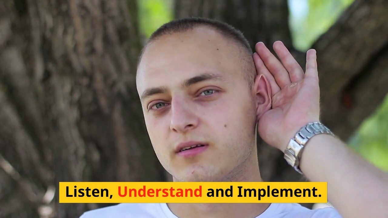 Listen, Understand and Implement. - YouTube