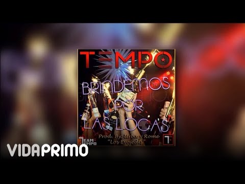 Tempo - Brindemos Por Las Locas [Official Audio]
