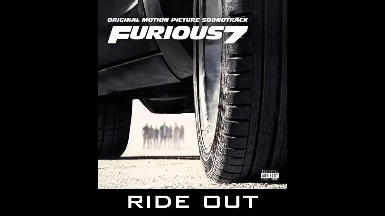 Furious 7 Soundtrack Ride Out - YouTube