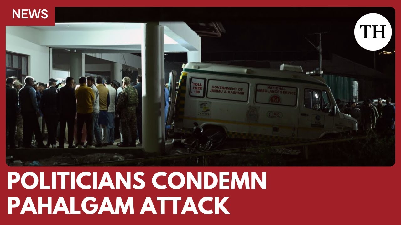 Pahalgam terror attack: Politicians condemn attack, protesters demand ...
