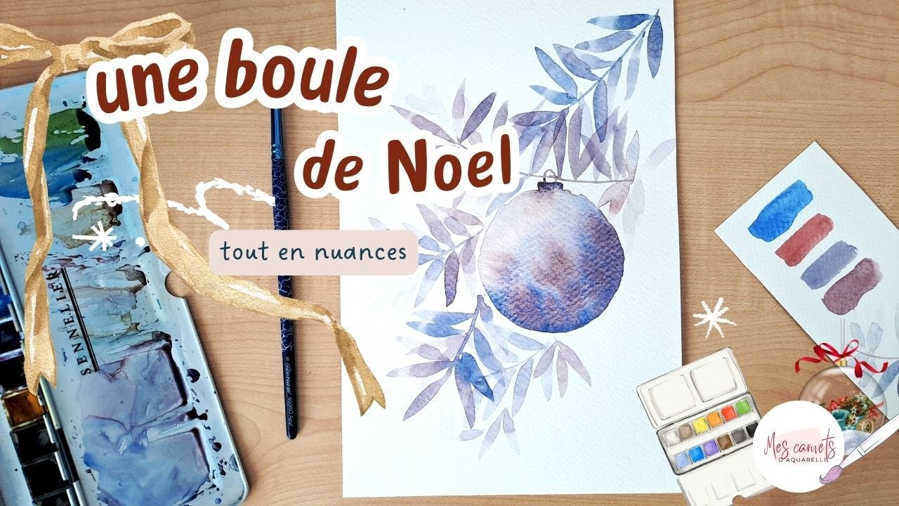 Une boule de Noël tout en nuances - aquarelle de Noël - tuto facile et ...