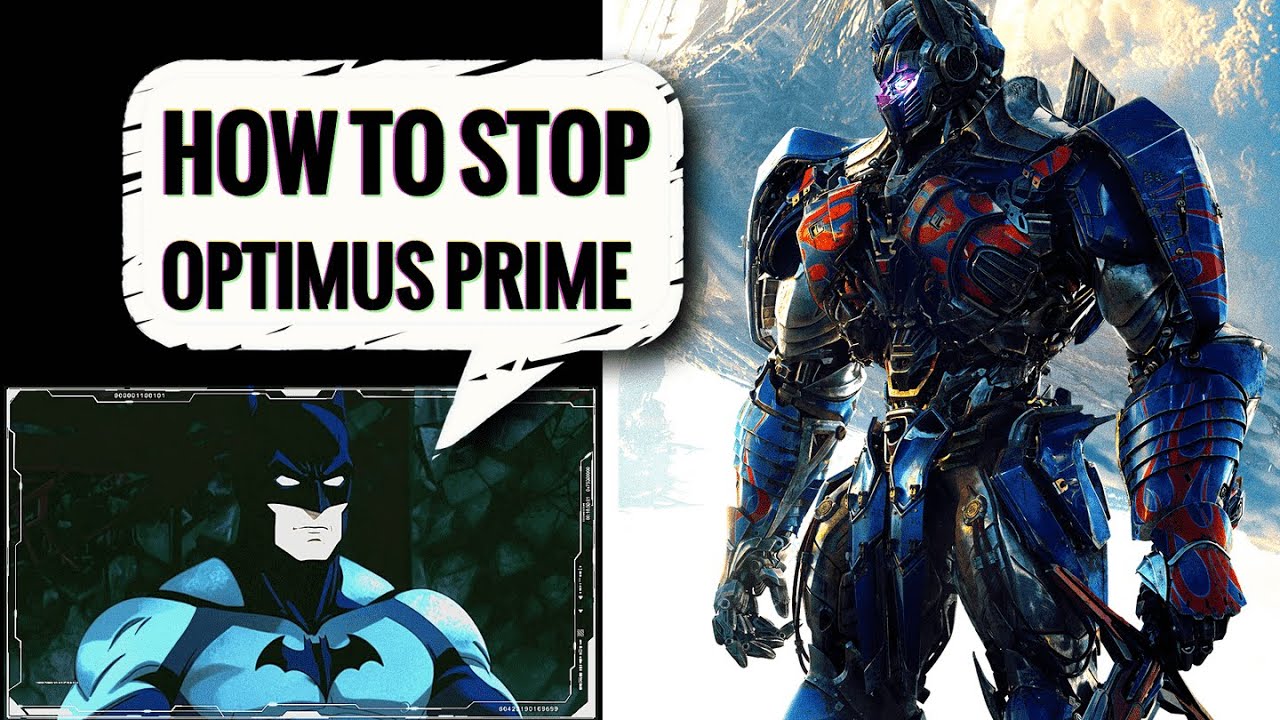 Batman's Contingency Plan for Optimus Prime - YouTube