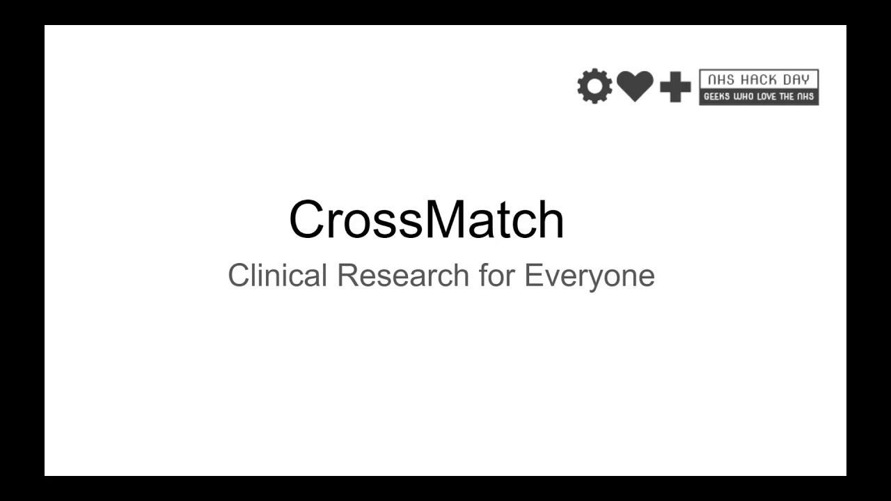 NHS Hack Day #24 Presentations: Crossmatch - YouTube