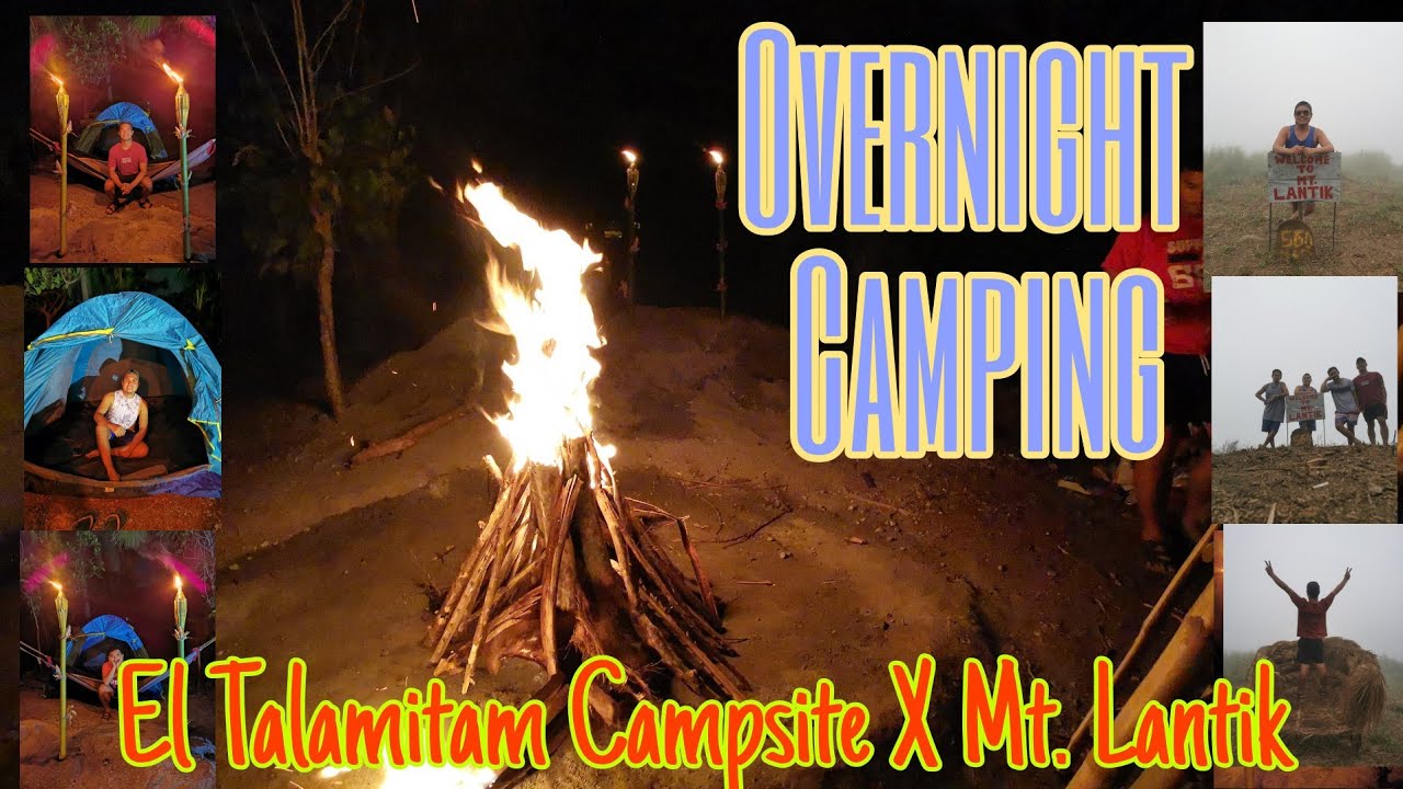 Overnight Camping. | Mt. Lantik | El Talamitam Campsite - YouTube